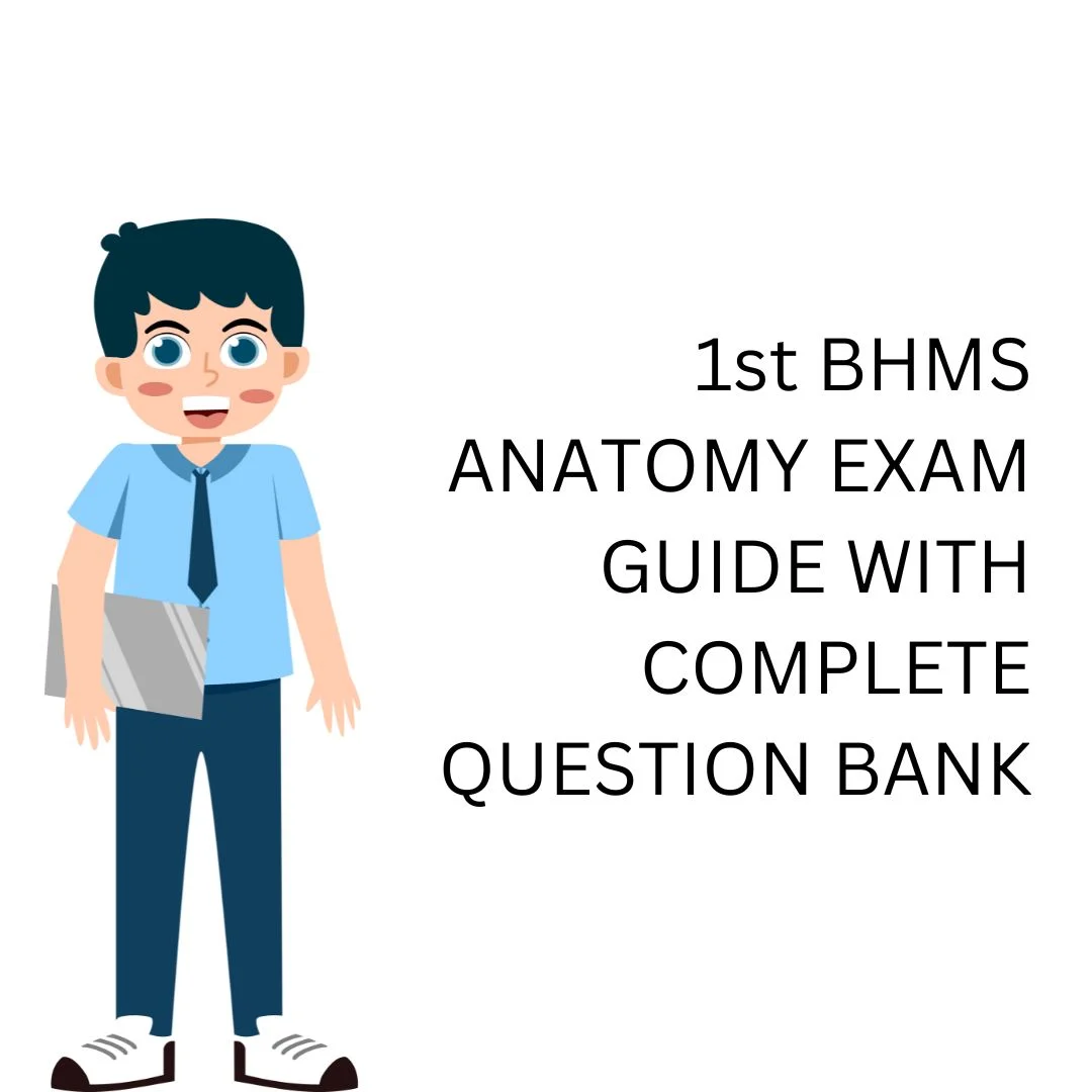 1ST BHMS ANATOMY EXAM GUIDE: IMPORTANT QUESTIONS FOR PAPER 1 & PAPER 2 (2022-2023) | Anatomy